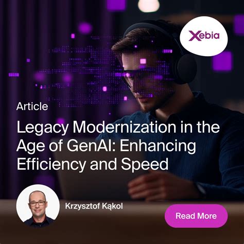 Xebia On Linkedin Xebia Xebia Legacymodernization Innovation Generativeai