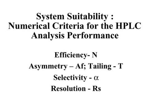 System Suitability Numerical Criteria For The HPLC Analysis