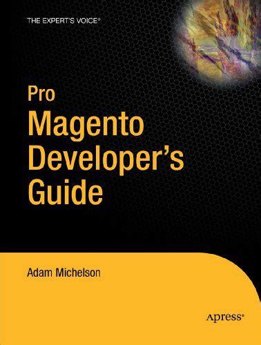 Pro Magento Developers Guide
