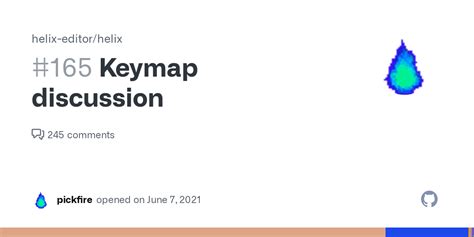 keymap discussion · issue 165 · helix editor helix · github
