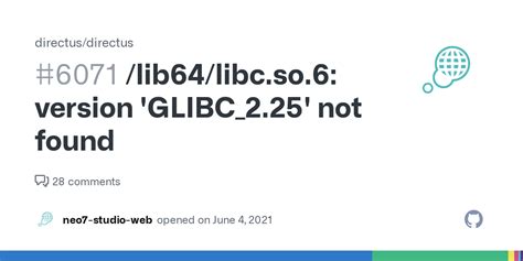 lib64 libc so 6 version glibc 2 25 not found · issue 6071