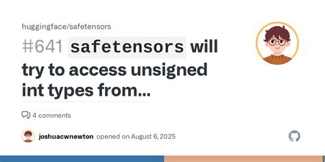 `safetensors` Will Try To Access Unsigned Int Types From `torch200` But Support Was Only