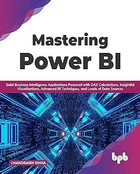 Mastering Power BI Sinha Chandraish Amazon In Books