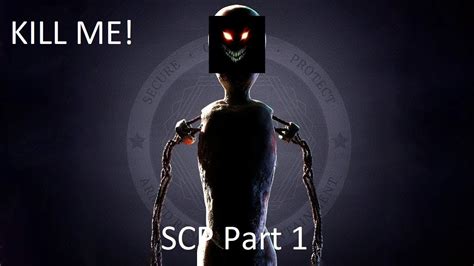 SCP Unity Part Just KILL Me YouTube SCP Unity Part Just KILL Me YouTube