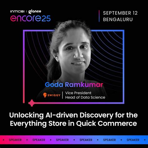 Goda Ramkumar Vp Of Data Science At Swiggy To Speak At Encore 2025