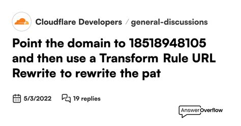 Point The Domain To `18518948105` And Then Use A Transform Rule Url