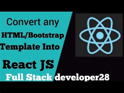 Convert Any Html Or Bootstrap Template Into React Js Html Bootstrap To React Js Youtube