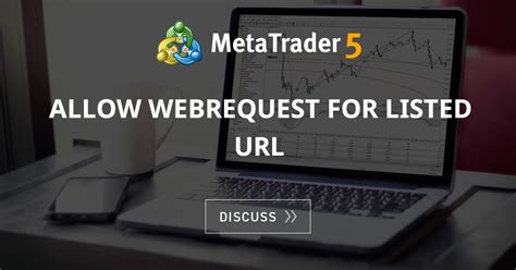 Allow Webrequest For Listed Url Indices Mql4 And Metatrader 4 Mql4 Programming Forum