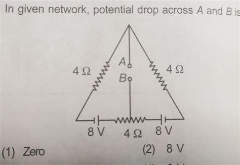 Answered In Given Network Potential Drop Across A And B Is 1 Zero 49