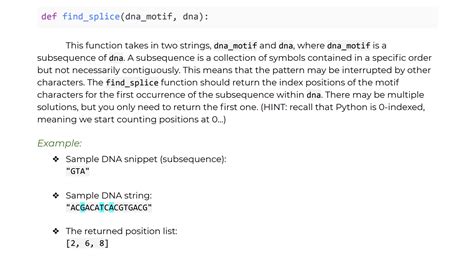 solved def find splice dna motif dna this function takes