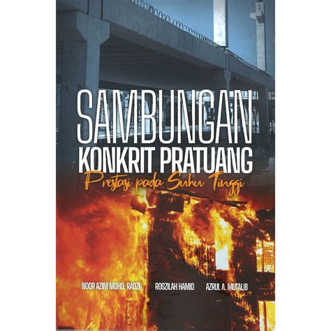 Sambungan Konkrit Pratuang Prestasi Pada Suhu Tinggi Shopee Malaysia