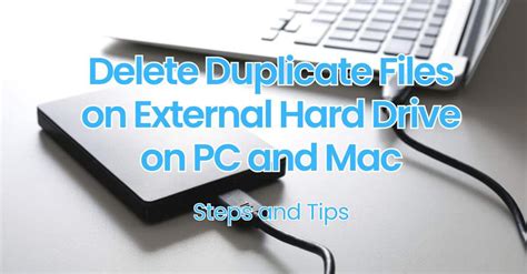 How To Delete Duplicate Files On External Hard Drive