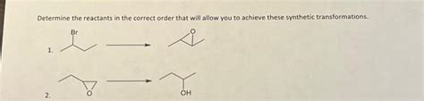 Solved Determine The Reactants In The Correct Order That Chegg Com
