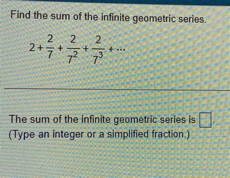 Solved Find The Sum Of The Infinite Geometric Series