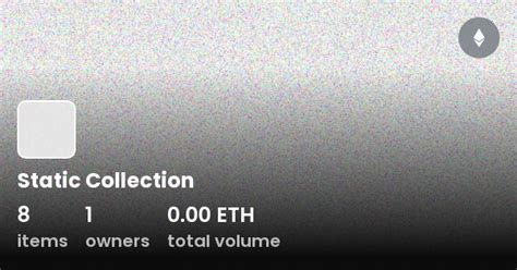Static Collection Collection Opensea