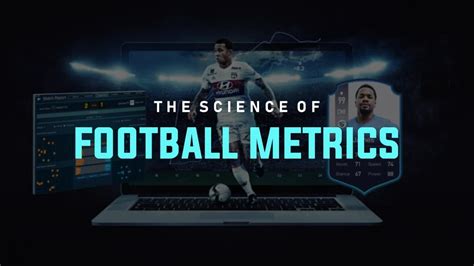 Understanding Football Metrics A Comprehensive Guide B