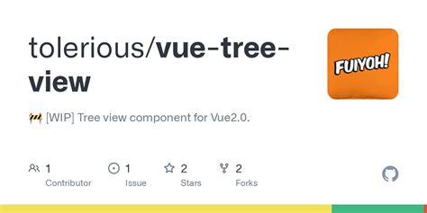 GitHub Tolerious Vue Tree View Construction WIP Tree View Component For Vue