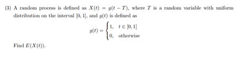 solved a random process is defined as x t g t − t where