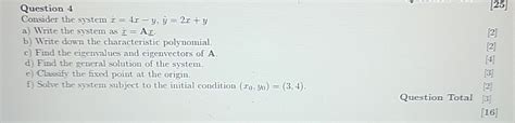 Solved Question 4consider The System X˙4x Yy˙2xya