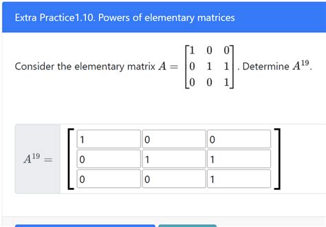 Solved Extra Practice110 ﻿powers Of Elementary Matrices