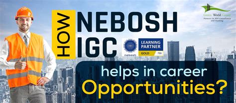 How Nebosh Igc Helps In Career Opportunities Nebosh And Safety Certification Program In India