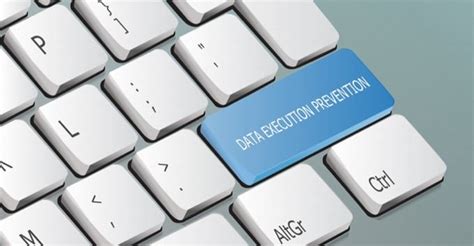What Is Data Execution Prevention In Windows 10