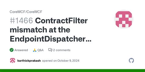 Contractfilter Mismatch At The Endpointdispatcher Exception · Corewcf