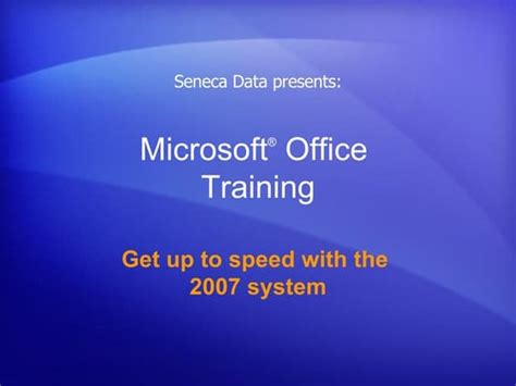 Introduction To Microsoft Office 2007 Ppt