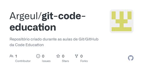 Github Argeul Git Code Education Reposit Rio Criado Durante As Aulas De Git Github Da Code