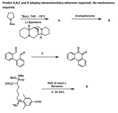 Solved Predict A B C And D Display Stereochemistry Wherever Chegg