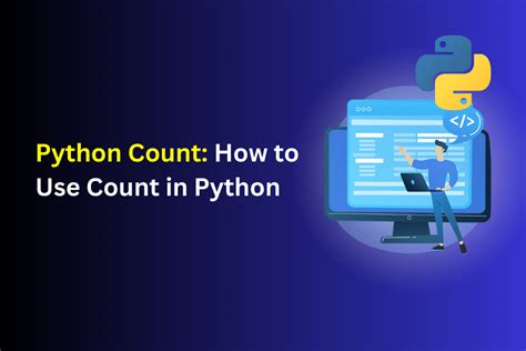 Python Count How To Use Count In Python