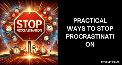 15 Practical Ways To Stop Procrastination