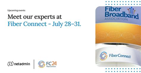 Netadmin Systems On Linkedin Meet Us At Fiber Connect 2024