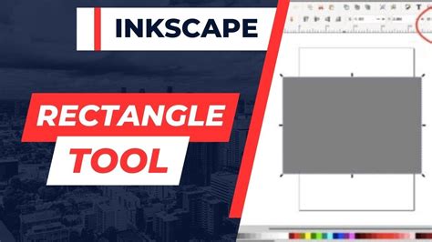 Inkscape Basics How To Draw And Edit Rectangles Youtube