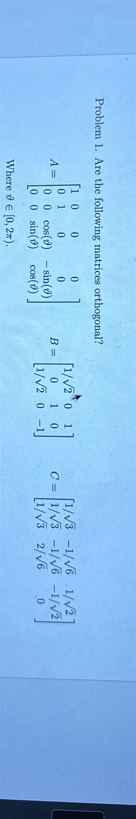 Solved Problem 1 ﻿are The Following Matrices