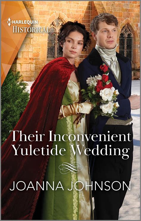 Their Inconvenient Yuletide Wedding By Joanna Johnson Goodreads