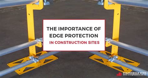 The Importance Of Edge Protection In Construction Sites