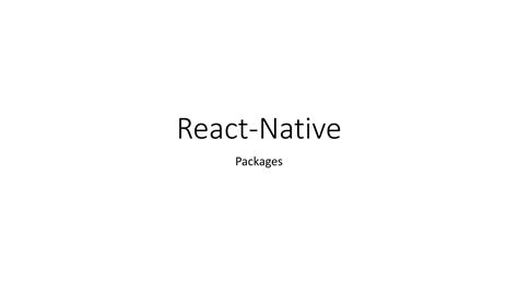 5 React Native Package Ppt