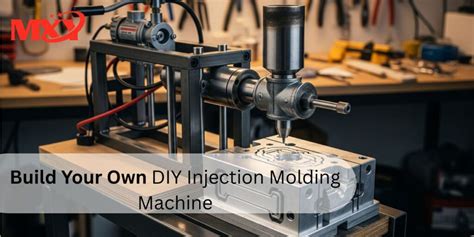 Build Your Own DIY Injection Molding Machine