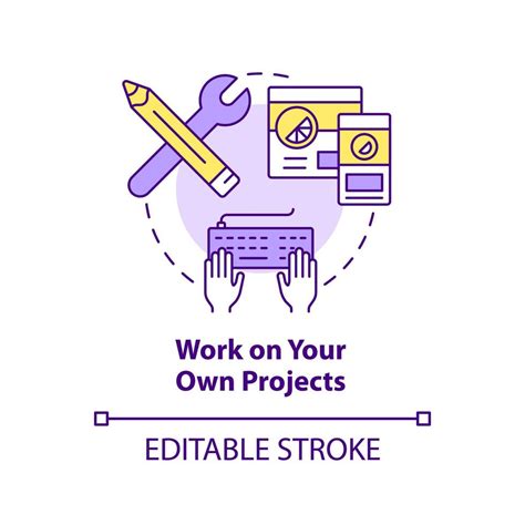 Work On Your Own Projects Concept Icon Build Website Becoming Web