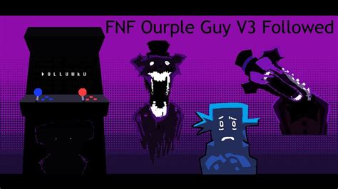 Fnf Ourple Guy V3 Followed Fc Youtube