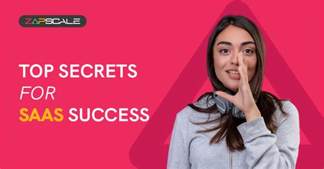 The Secret Guide To Saas Success Zapscale Blog