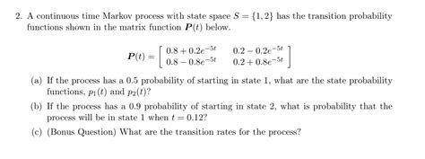 2 A Continuous Time Markov Process With State Space