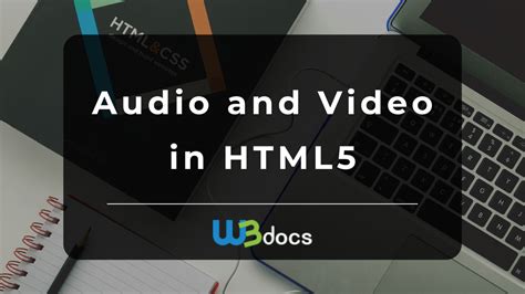 Audio And Video In Html5