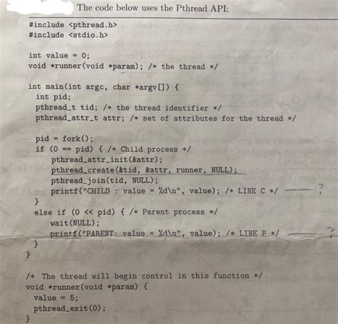 Solved The Code Below Uses The Pthread API Include Chegg