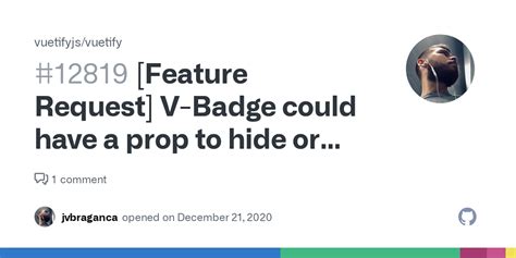 [feature request] v badge could have a prop to hide or show it · issue