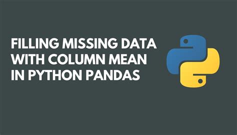 Filling Missing Data With Column Mean In Python By Boyega