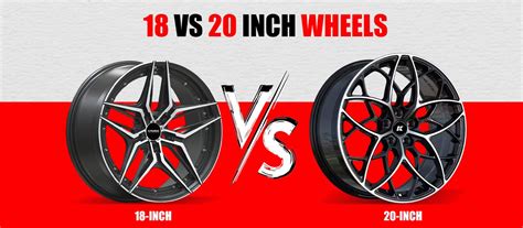What Are The Differences Between 18 Inch Vs 20 Inch Wheels Kipardo