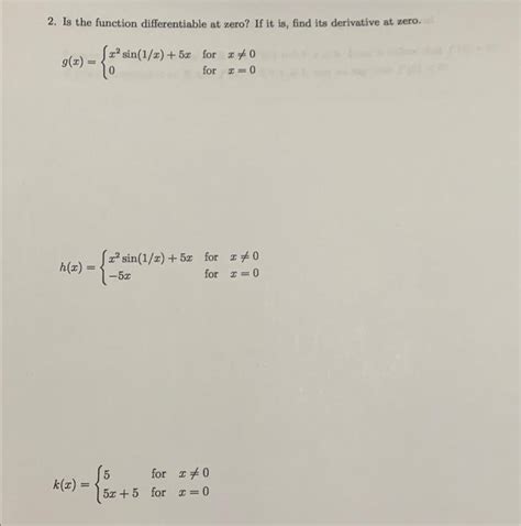 Solved 2 Is The Function Differentiable At Zero If It Is