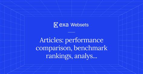 5 Articles Performance Comparison Benchmark Rankings Analysis Exa